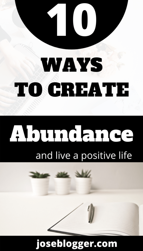 10 Creative ways to create abundance and live a positive life